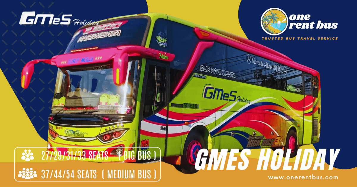 Bus GMeS Holiday: Pilihan Tepat untuk Perjalanan Wisata